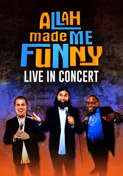 Watch Allah Made Me Funny: Live in Concert (2008) - Free Movies | Tubi