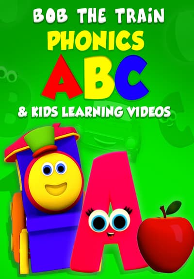Watch Bob the Train: Phonics, ABC, & Kids Learning Vid - Free Movies | Tubi