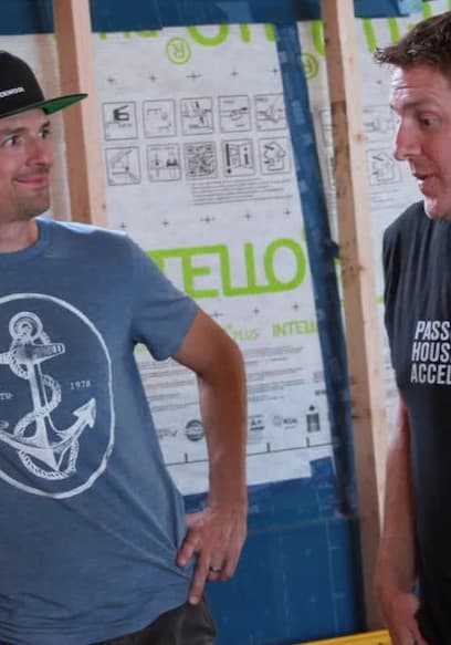 Watch Todd Talbot Builds: The Passive House Project S01:E07 - Dared to ...