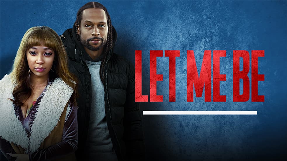 Watch Let Me Be Streaming Online | Tubi Free TV