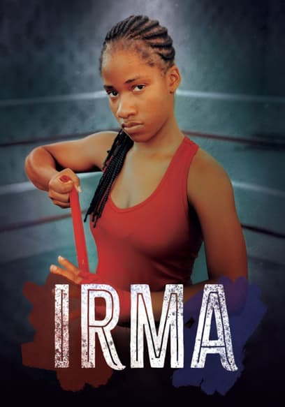 Watch Irma (2019) - Free Movies | Tubi