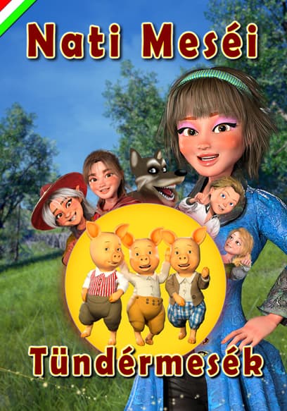 Watch Nati Meséi Tündérmesék (2021) - Free Movies | Tubi