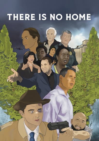 Watch There Is No Home (2022) - Free Movies | Tubi