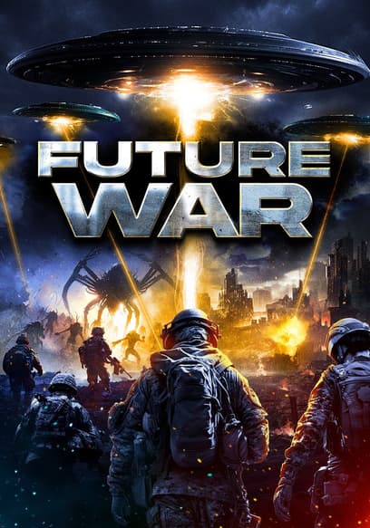 Watch Future War (2024) - Free Movies | Tubi
