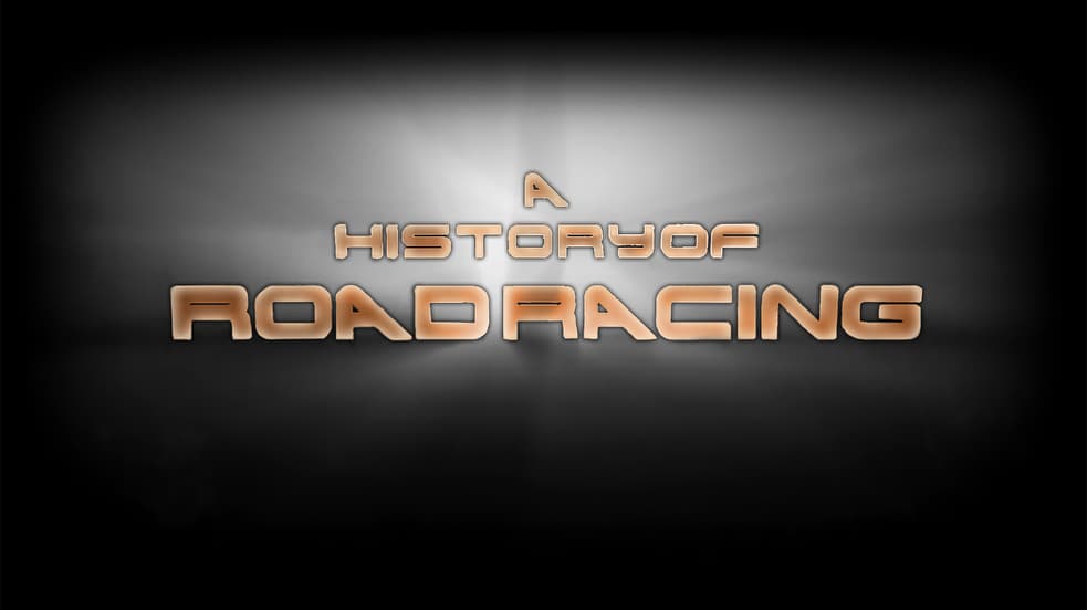 Watch History of Road Racing - Free TV Shows | Tubi