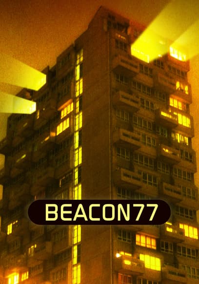 Watch Beacon 77 (2009) - Free Movies | Tubi