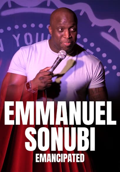 Watch Emmanuel Sonubi: Emancipated (2023) - Free Movies | Tubi