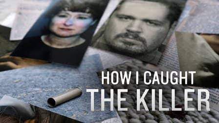Watch How I Caught the Killer - Free TV Shows | Tubi