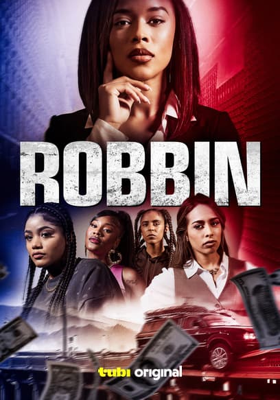 Watch Robbin (2024) - Free Movies | Tubi
