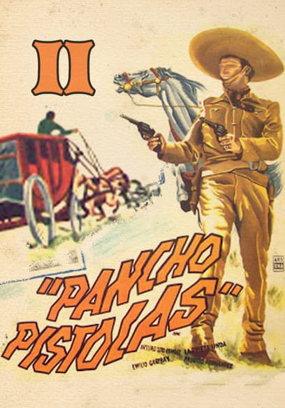Watch Pancho Pistolas II (1961) - Free Movies | Tubi