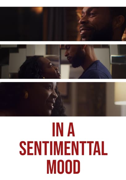 Watch In a Sentimental Mood (2021) - Free Movies | Tubi