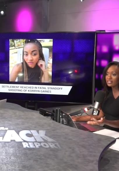 Watch FOX SOUL's Black Report S02:E216 - Korryn Gaines, Miles Jackson ...