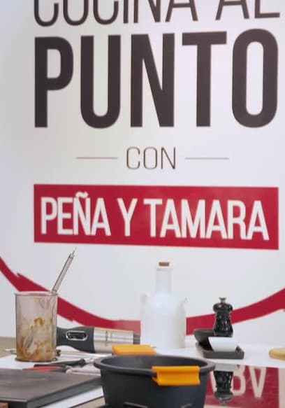 Watch Cocina al punto con Peña y Tamara S01:E67 - Alubias con perdiz ...
