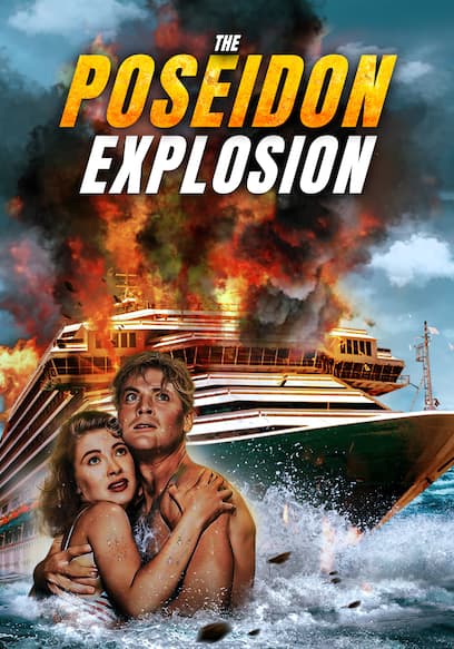 Watch The Poseidon Explosion (1973) - Free Movies | Tubi