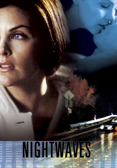 Watch Nightwaves (2003) - Free Movies | Tubi