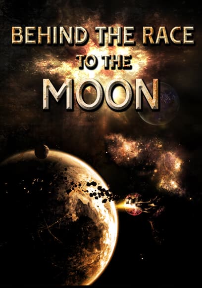 Watch Behind the Race to the Moon (1998) - Free Movies | Tubi