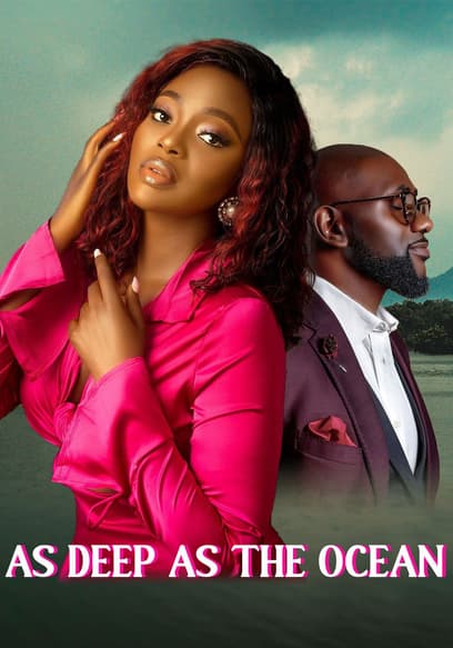 Watch As Deep as the Ocean (2022) - Free Movies | Tubi