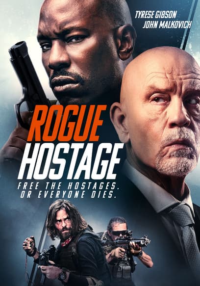 Watch Rogue Hostage (2021) - Free Movies | Tubi