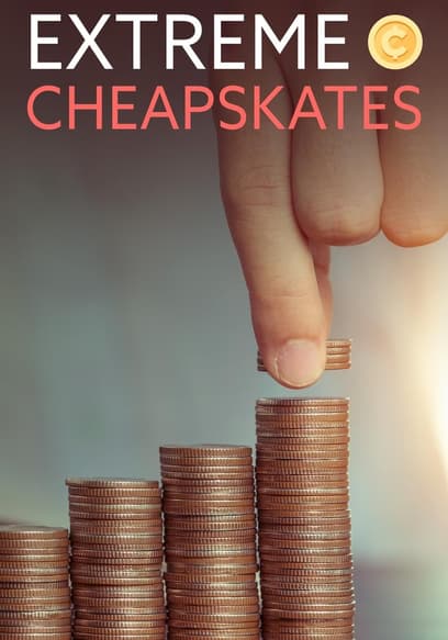 Watch Extreme Cheapskates Season 3 - Free TV Shows | Tubi