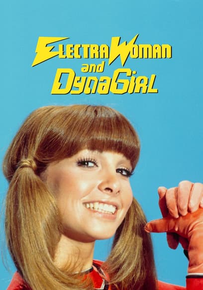 Watch Electra Woman and Dyna Girl - Free TV Shows | Tubi