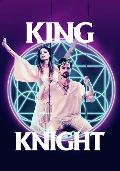 Watch King Knight (2021) - Free Movies | Tubi