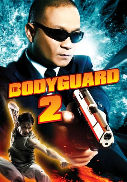 Watch The Bodyguard 2 (2007) - Free Movies | Tubi