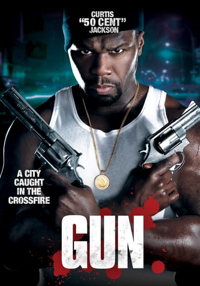 Watch Gun (2010) - Free Movies | Tubi