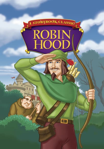 Watch Storybook Classics: Robin Hood (1988) - Free Movies | Tubi