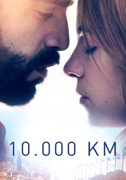 Watch 10.000KM (2014) - Free Movies | Tubi