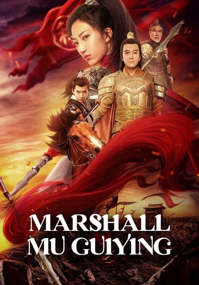 Watch Marshall Mu Guiying (2019) - Free Movies | Tubi