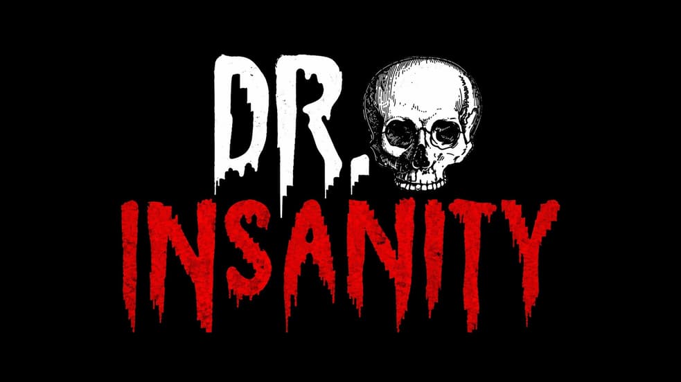 Watch Dr. Insanity Streaming Online | Tubi Free TV