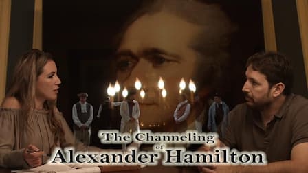 Watch The Channeling of Alexander Hamilton - Free TV Shows | Tubi