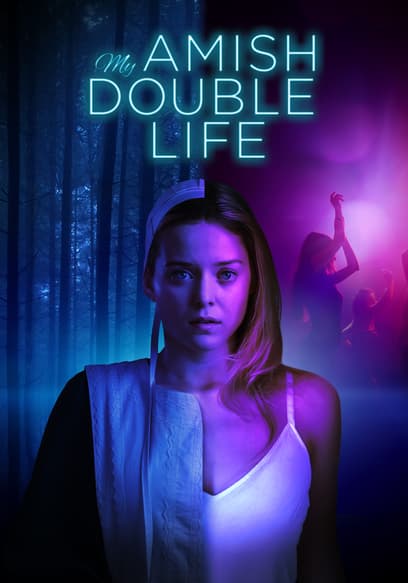 Watch My Amish Double Life (2025) - Free Movies | Tubi