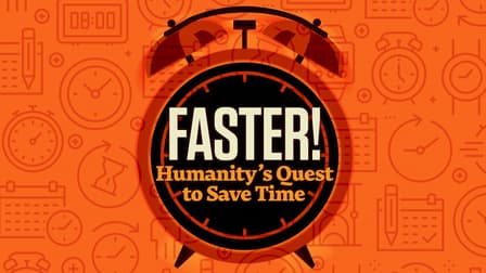 Watch Faster! Humanity's Quest to Save Time - Free TV Shows | Tubi