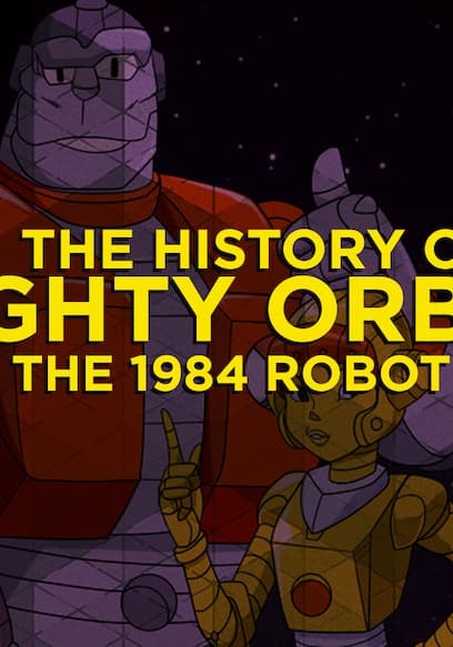 Watch Secret Galaxy S02:E04 - The History of Mighty Orbots - Free TV ...