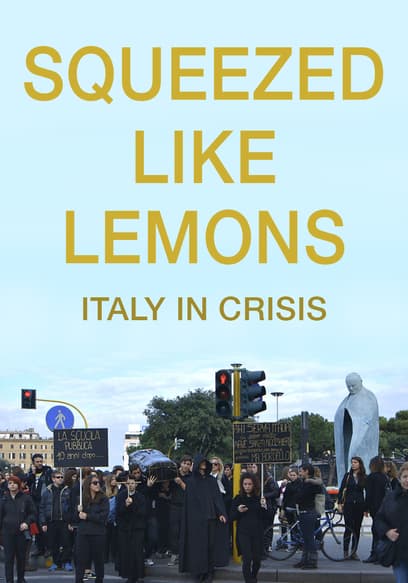 Watch Squeezed Like Lemons (2013) - Free Movies | Tubi