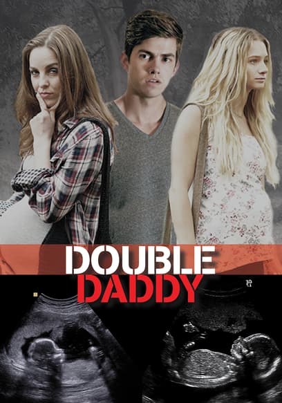 Watch Double Daddy (2015) - Free Movies | Tubi
