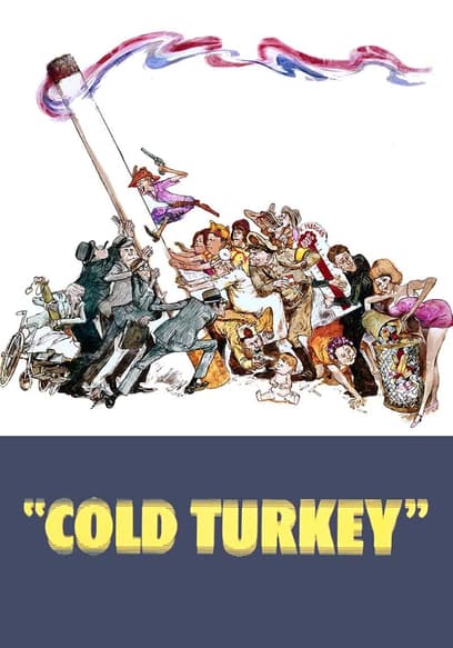 Watch Cold Turkey (1971) - Free Movies | Tubi