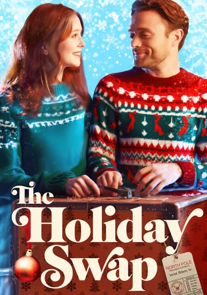 Watch The Holiday Swap (2022) - Free Movies | Tubi
