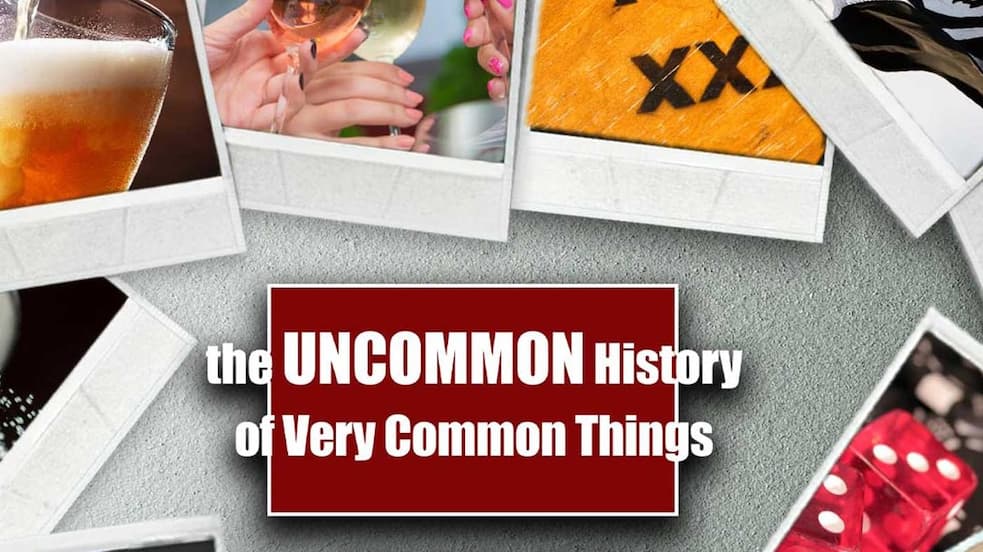 Watch The Uncommon History of Very Common Things - Free TV Shows | Tubi