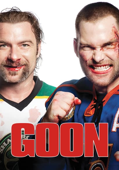 Watch Goon (2011) - Free Movies | Tubi