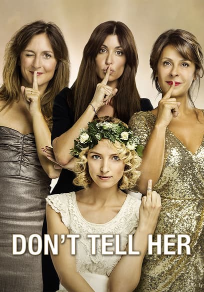 Watch Don't Tell Her (2017) - Free Movies | Tubi