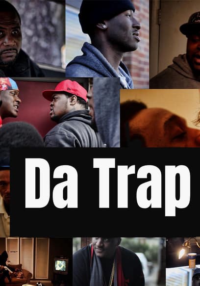 Watch Da Trap (2016) - Free Movies | Tubi