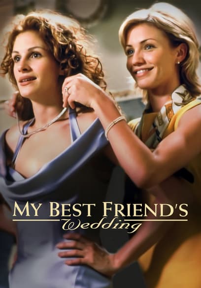 Watch My Best Friend's Wedding (1997) - Free Movies | Tubi