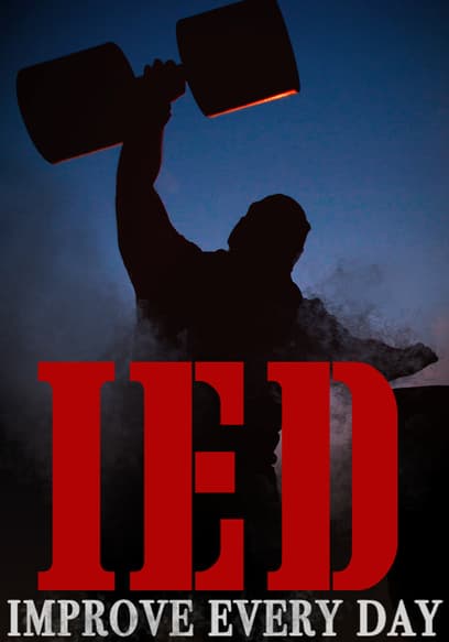 Watch IED: Improve Every Day (2020) - Free Movies | Tubi