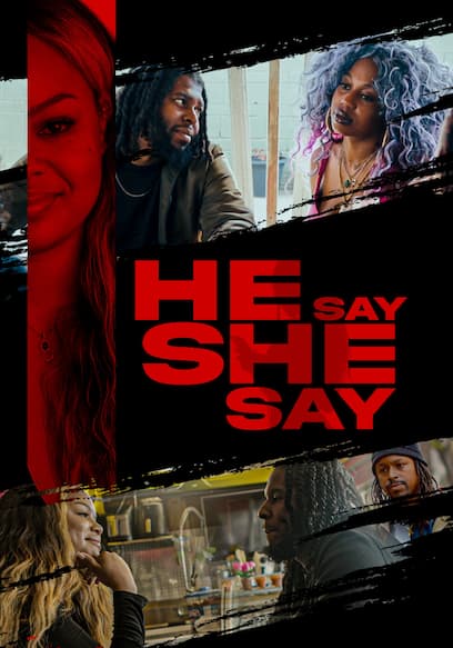 Watch He Say She Say (2026) - Free Movies | Tubi