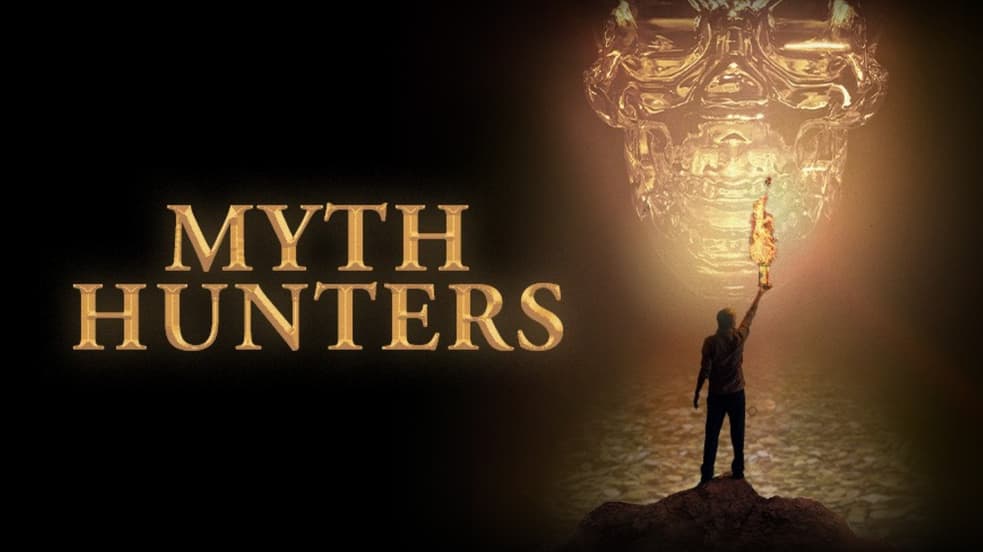 Watch Myth Hunters Streaming Online | Tubi Free TV