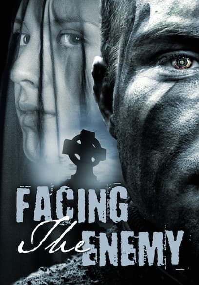 Watch Facing the Enemy (2003) - Free Movies | Tubi