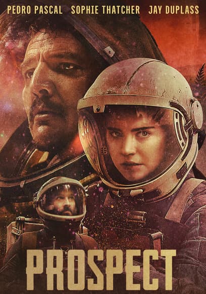 Watch Prospect (2018) - Free Movies | Tubi