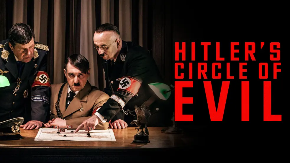 Watch Hitler's Circle of Evil Streaming Online | Tubi Free TV